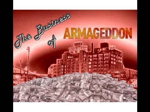 The Business of Armageddon