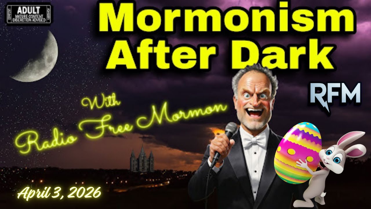 Mormonism After Dark: Easter Edition