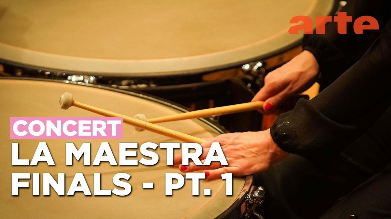 La Maestra 2026 : Competition for women conductors - Finals - Part 1 – ARTE Concert