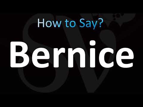 How to Pronounce Bernice (CORRECTLY!)