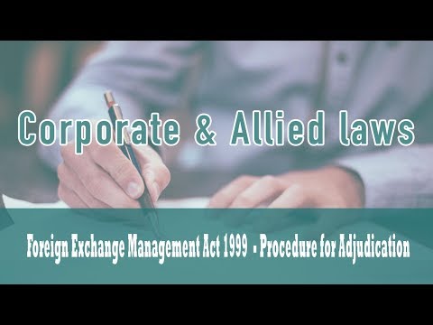 Foreign Exchange Management Act,1999 |Procedure for Adjudication |Appeal to SD |Appeal to AT |Part 6