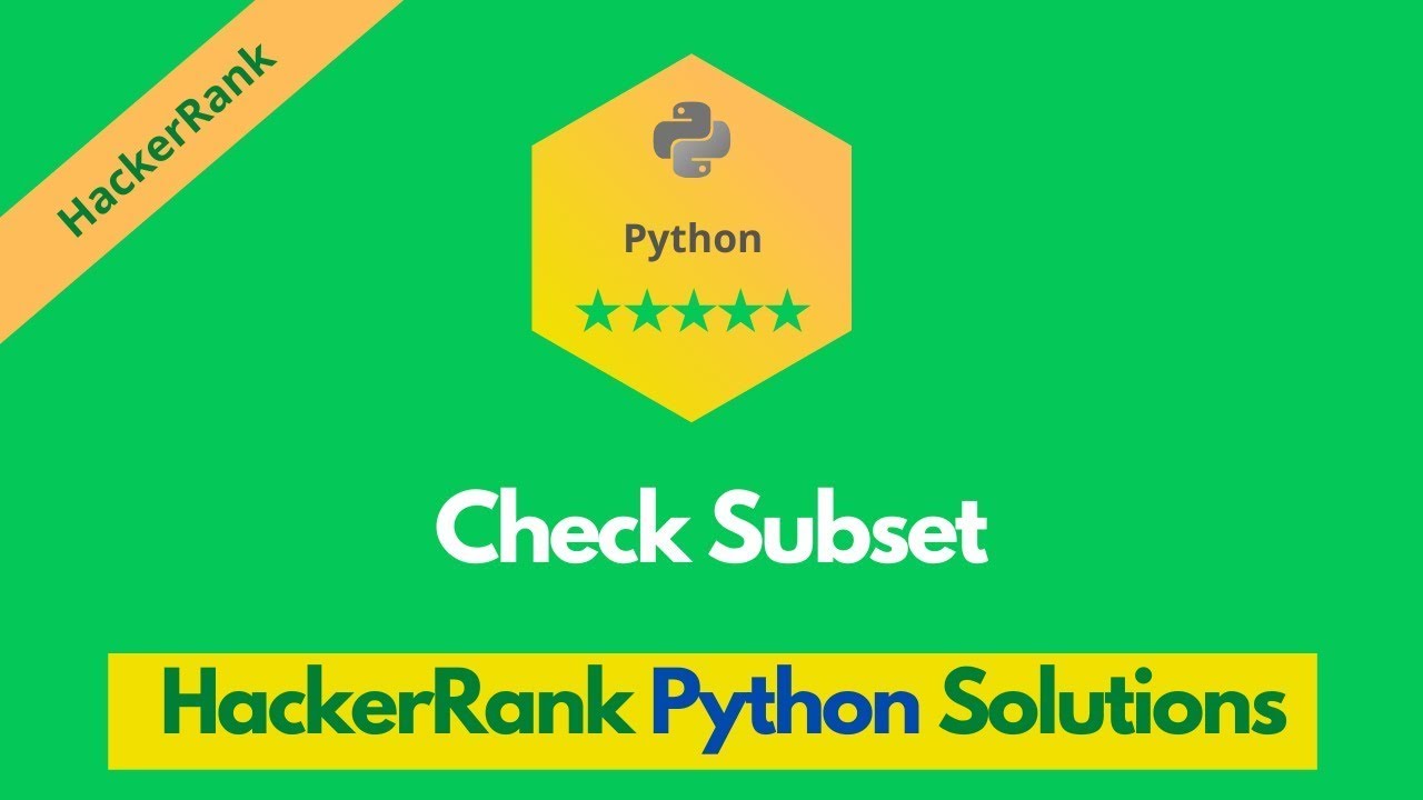 HackerRank Check Subset problem solution in Python | Python problems solutions | Programmingoneonone