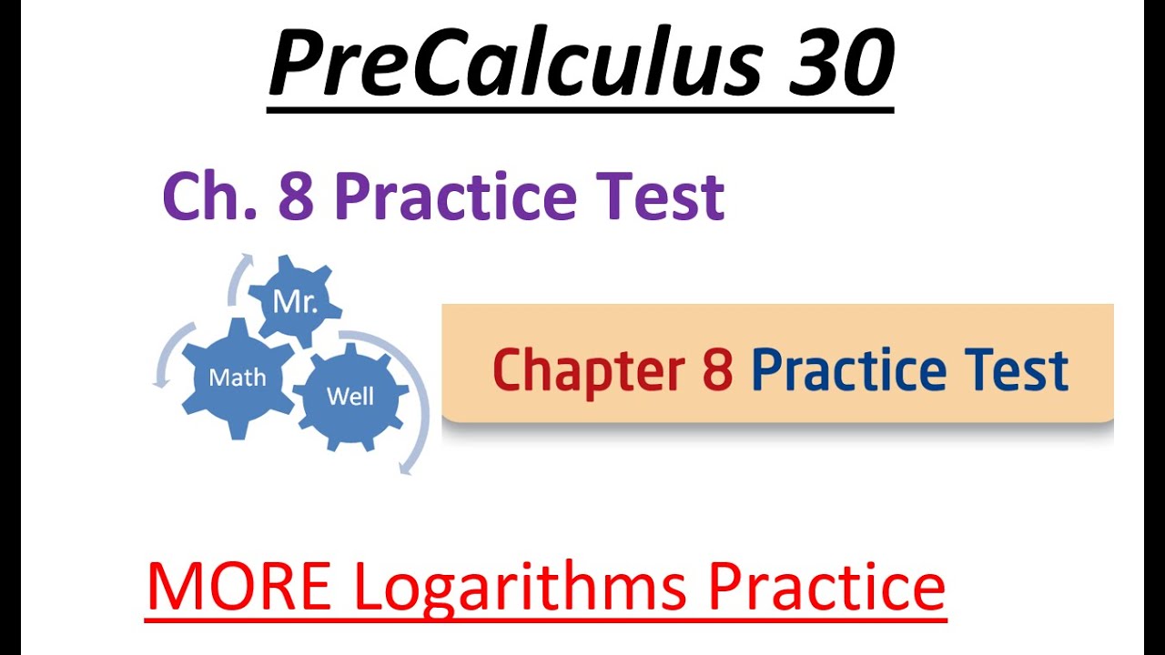 PC 30 Ch 8 Logarithms Practice Test REVIEW