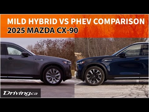 2025 Mazda CX-90 | Which hybrid engine should you get? | Driving.ca