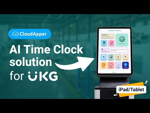 Affordable iPad/Tablet-Based Time Clock Solution for UKG (Kronos) and ADP | CloudApper AI TimeClock