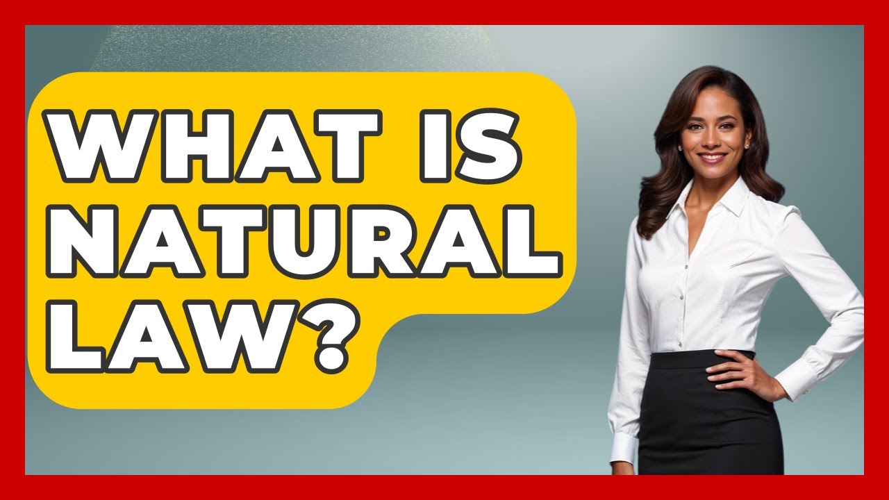What Is Natural Law? - The Ethical Compass
