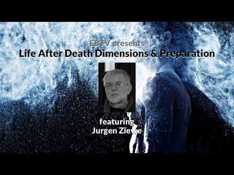 Life After Death Dimensions & Preparation with Jurgen Ziewe | Alternative | Before It's News