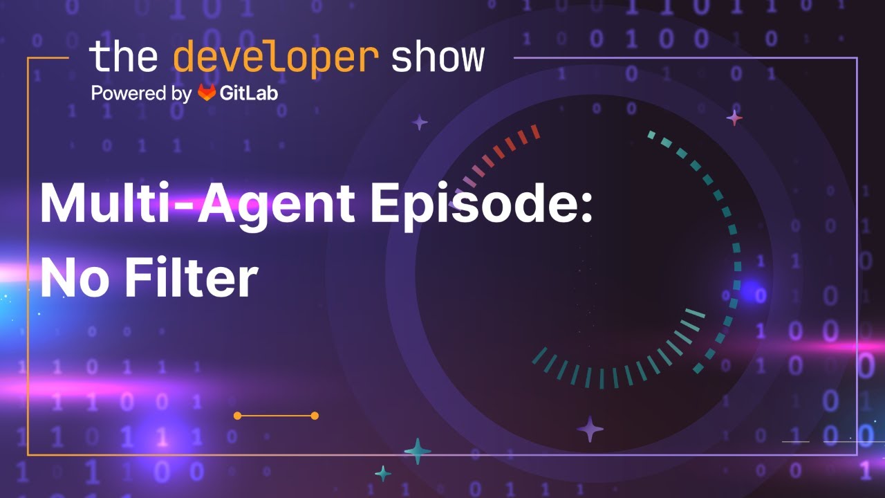 The Developer Show: Multi-Agent Episode, No Filter