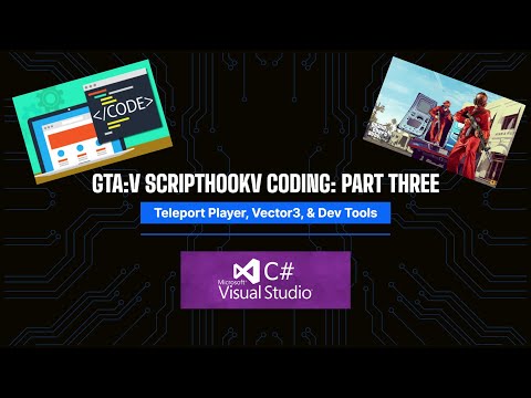 GTA:V ScriptHookV Coding: Part Three | Teleport Player, Vectors, & Tools
