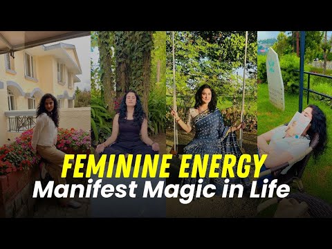 How to Manifest Anything Faster using FEMININE ENERGY in Hindi | Results हैरान कर देंगे