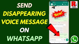 How to Send Disappearing Voice Messages On WhatsApp (New Update)