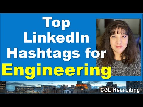 Top LinkedIn Hashtags for Engineering