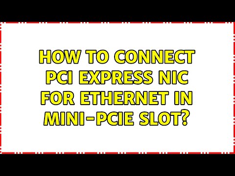 How to connect PCI express NIC for ethernet in mini-PCIe slot?