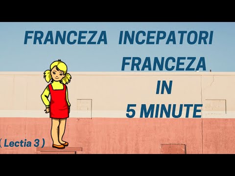 Franceza in 5 minute - Curs franceza incepatori online (2019) - Lectia 3