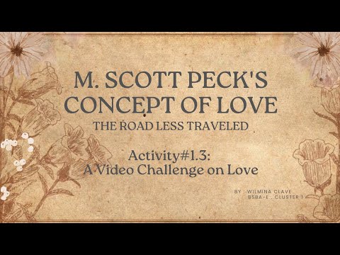 M. Scott Peck's Concept of Love - The Road Less Traveled