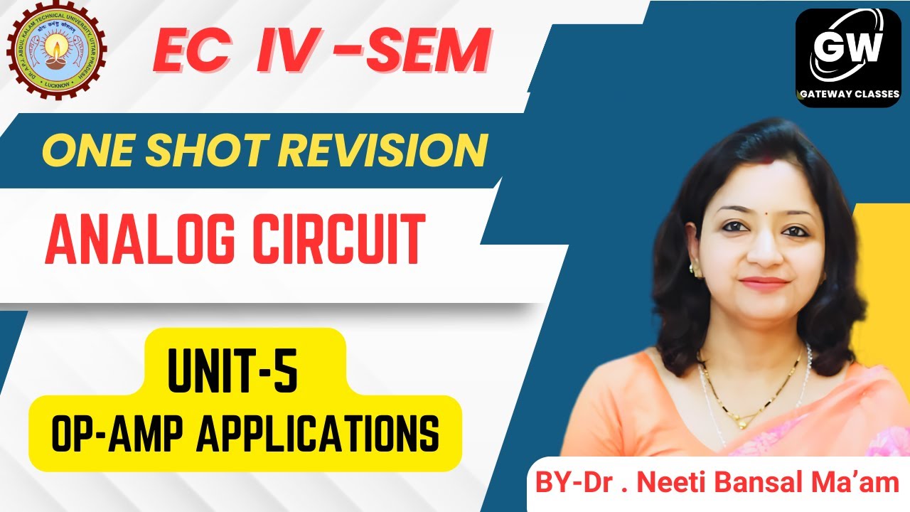 UNIT-5 I Op-Amp applications I ANALOG CIRCUITS I ONE SHOT REVISION  GATEWAY CLASSES I AKTU