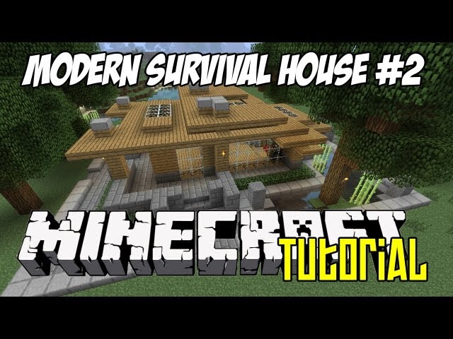 Minecraft Tutorial HD - Modern Survival House 2 Minecraft Map