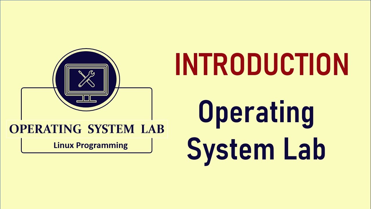 Operating System Lab Introduction
