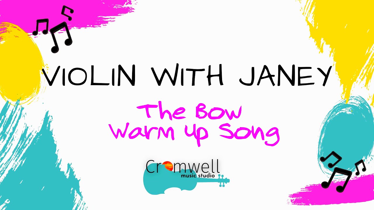 The Bow Warm Up Song