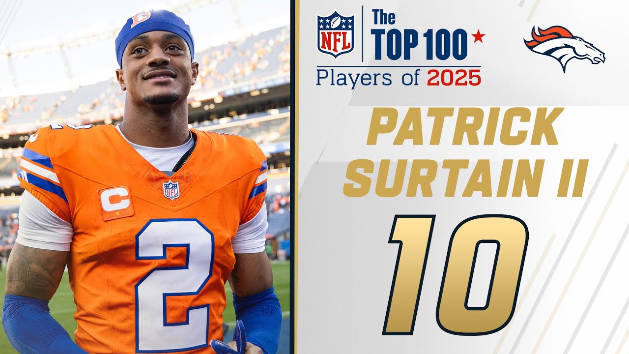 10: Patrick Surtain II (CB, Broncos) | Top 100 Players of 2025