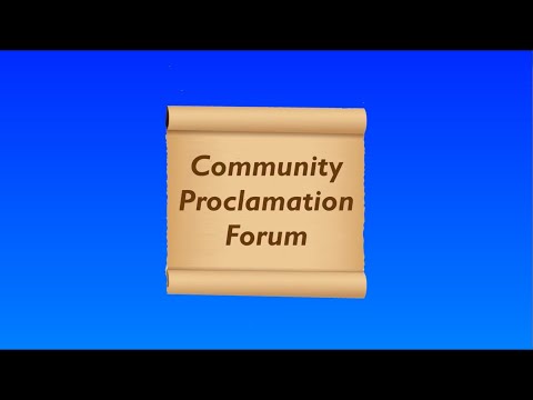 Community Proclamation Forum - Early October 2024