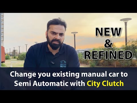 City Clutch is now better to change your Manual car to Semi Automatic