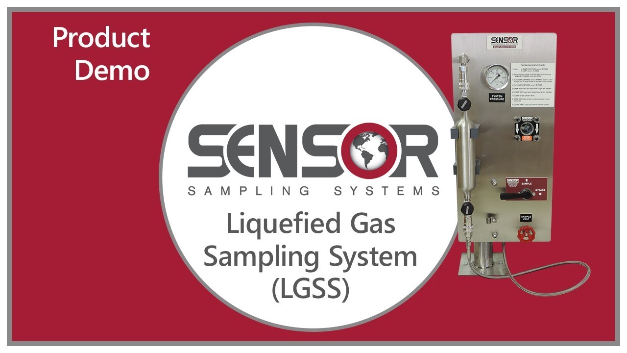 Liquefied Gas Sampling System (LGSS) - Product Demonstration