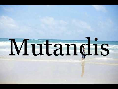 How To Pronounce Mutandis🌈🌈🌈🌈🌈🌈Pronunciation Of Mutandis