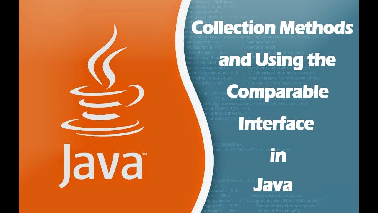 Collection Methods and Using the Comparable Interface in Java