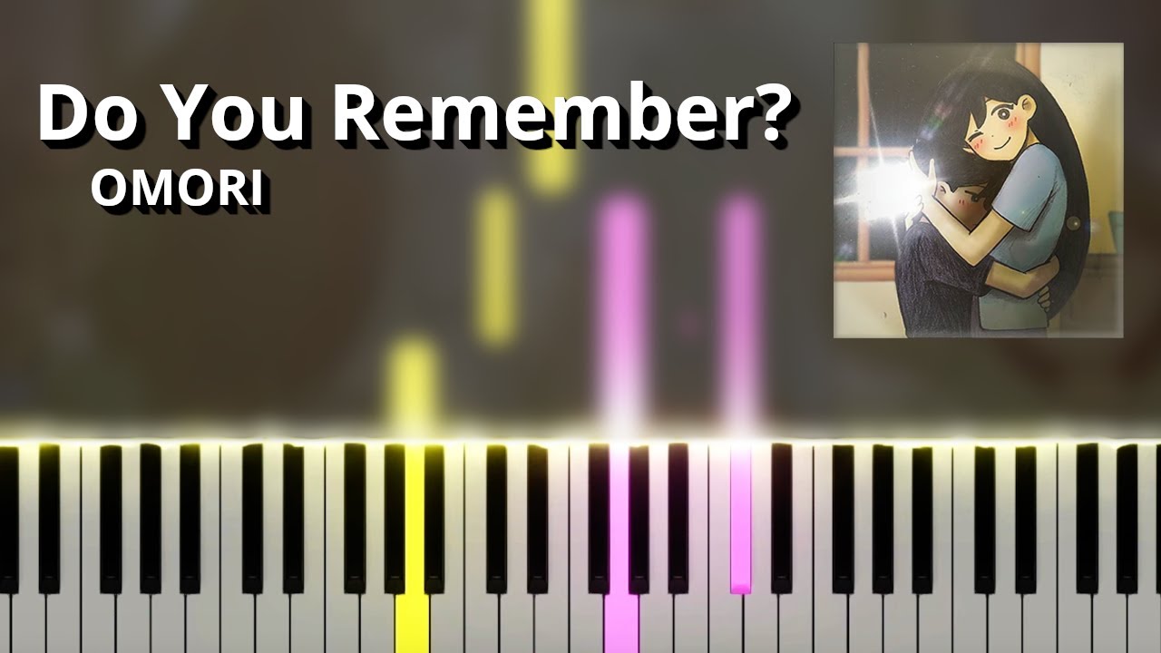 Do You Remember? - OMORI OST (Piano Tutorial)