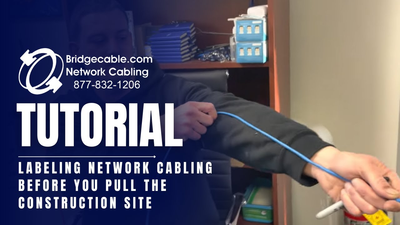 How to label network data cabling before you pull the construction site | BridgeCable.com Training