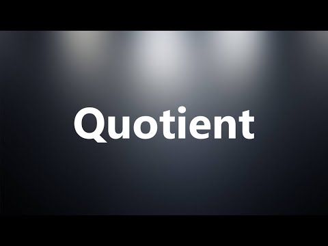 Quotient - Medical Meaning and Pronunciation