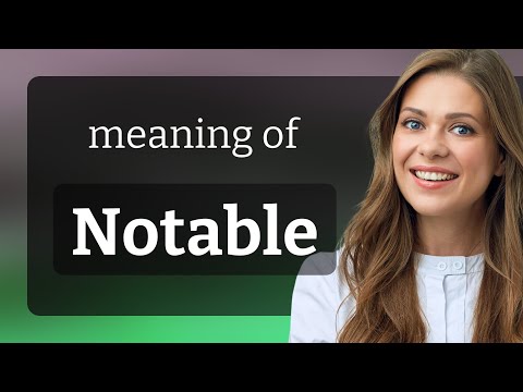 Notable ⢠NOTABLE definition