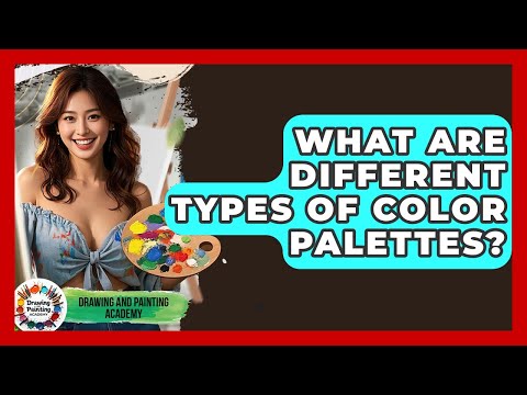 What Are Different Types Of Color Palettes? - Drawing and Painting Academy