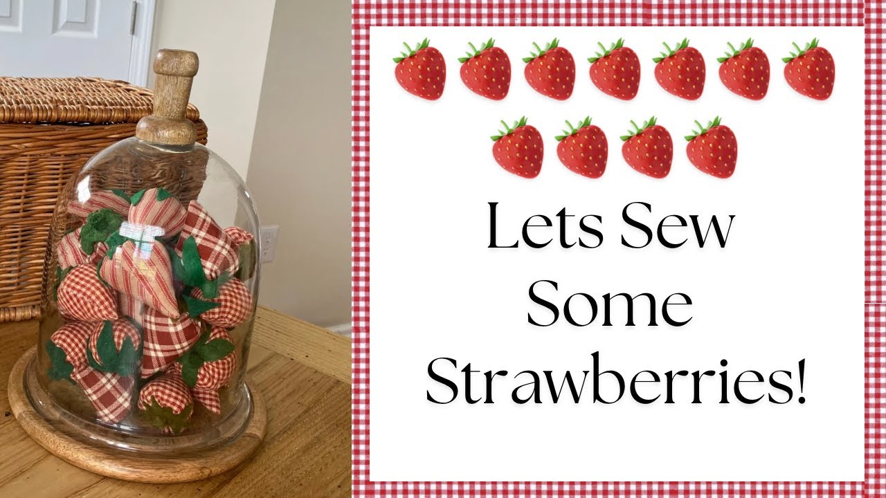 Sewing Strawberries Creative DIY Crafting Fun Home Decor Handmade Handcrafted