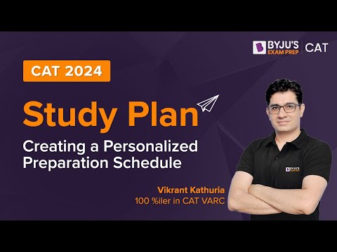CAT 2024 Study Plan: Creating a Personalized Preparation Schedule
