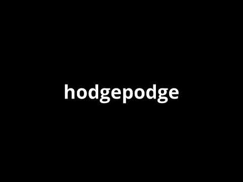 what is the meaning of hodgepodge