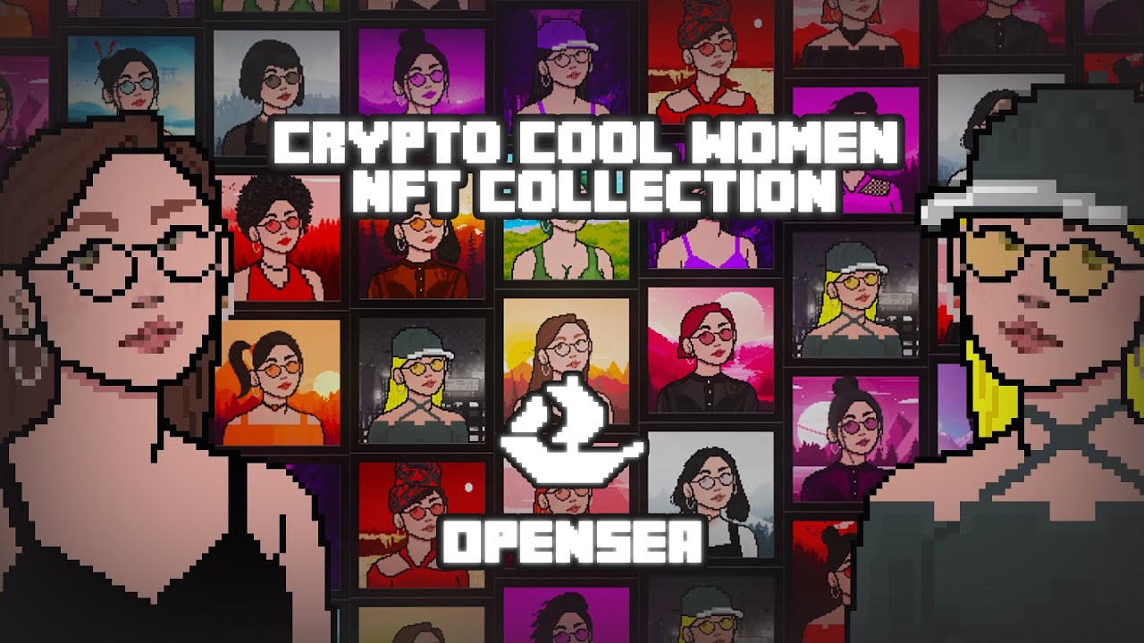 Crypto Cool Women NFT Collection OpenSea - Listed on