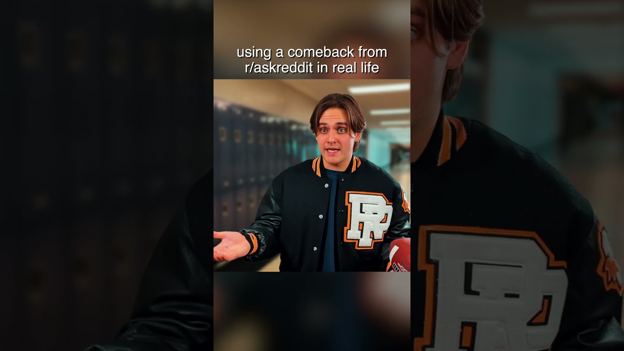 using a comeback from REDDIT in real life