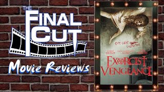 Exorcist Vengeance (2022) Review on The Final Cut