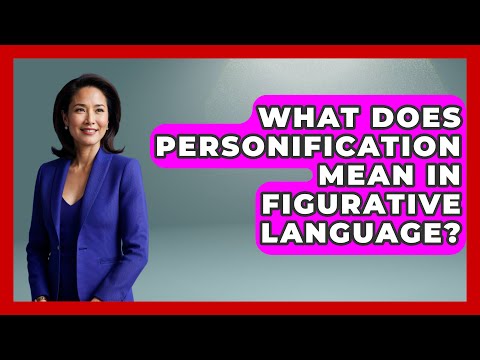 What Does Personification Mean In Figurative Language? - The Language Library