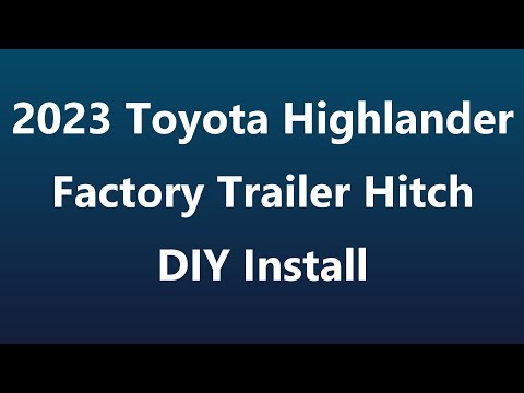 2023 Highlander Trailer Hitch Install w/Kick Sensor