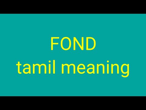 FOND tamil meaning/sasikumar