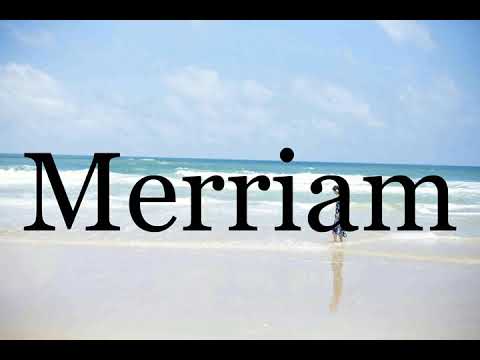 How To Pronounce Merriam🌈🌈🌈🌈🌈🌈Pronunciation Of Merriam