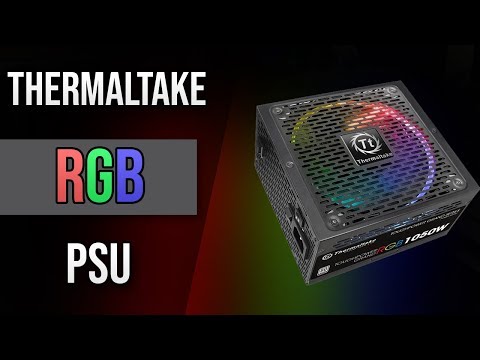 Thermaltake RGB Power Supply Unboxing