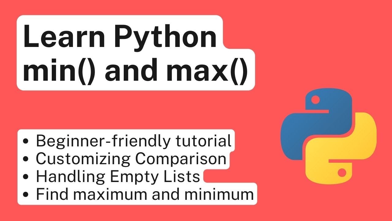 Learn Python min() and max() functions