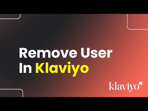 How to Remove User in Klaviyo (Easily)