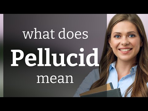 Pellucid — definition of PELLUCID