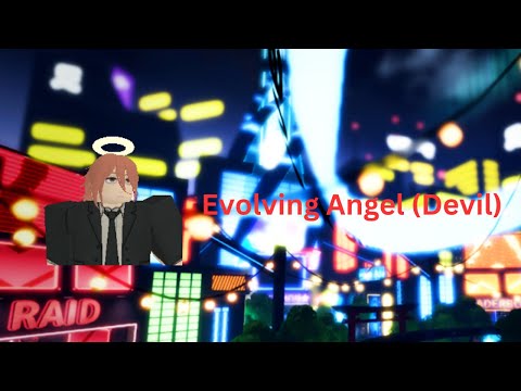 Evolving Angel (Devil) โจAnime Adventuresโจ