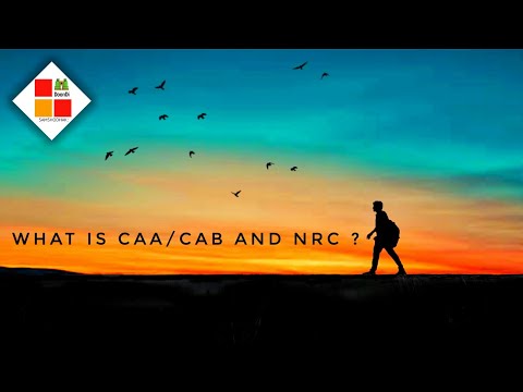 What is CAB / CAA and NRC ?, what is Citizenship Amendment bill (2019) or act, in English.
